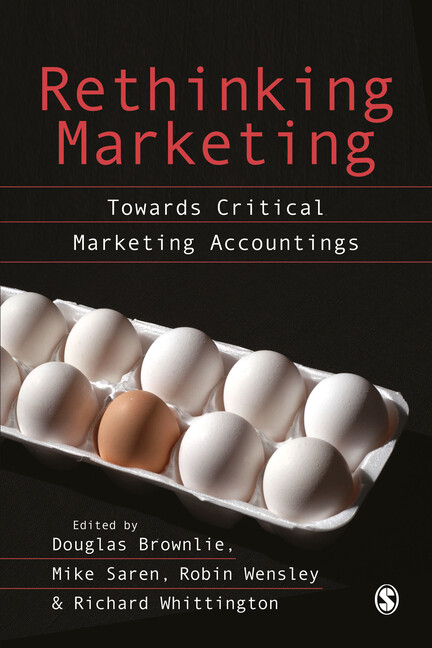 Rethinking Marketing : Towards Critical Marketing Accountings by ...