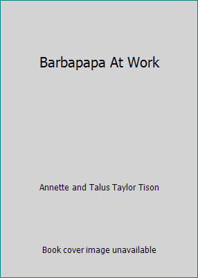 Barbapapa At Work by Annette and Talus Taylor Tison | eBay