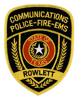 Rowlett Texas Communications Fire - EMS - Police Patch | eBay