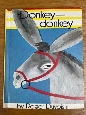 Vintage 1968 Donkey-Donkey by Roger Duvoisin Illustrated Childrens HC ...