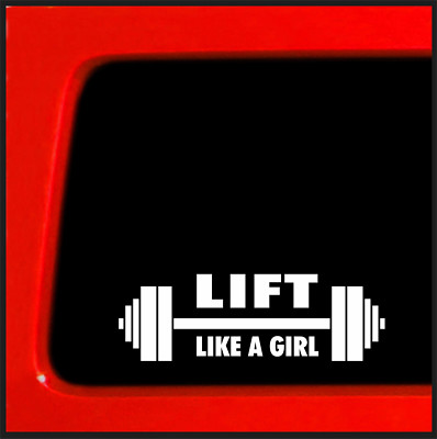 Lift Like a Girl Sticker Weightlifting Bodybuilding Squats Weights ...