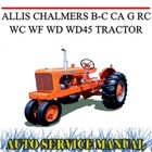 ALLIS CHALMERS B-C CA G RC WC WF WD WD45 TRACTOR WORKSHOP SERVICE REPAIR MANUAL | eBay
