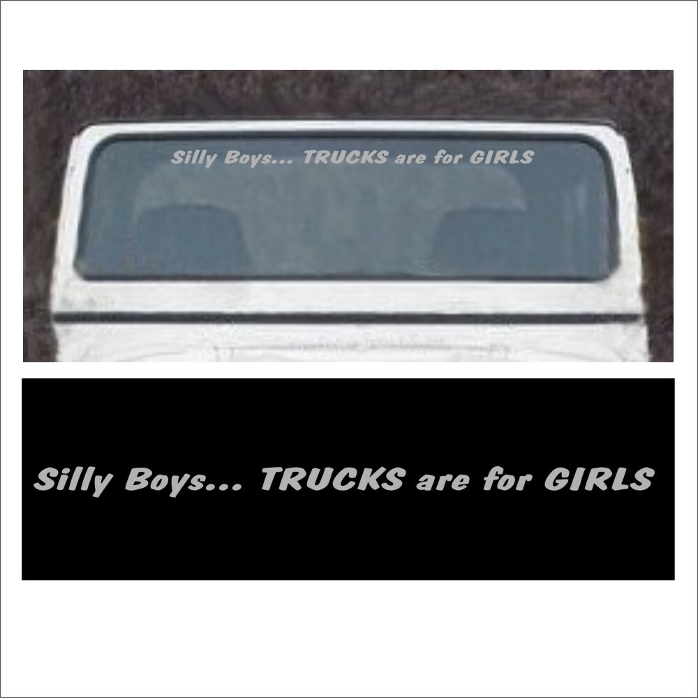 Windshield Silly Boys Trucks Are For Girls Decal Sticker fits Wrangler ...