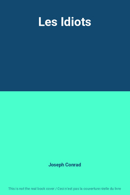 Les Idiots de Joseph Conrad | eBay