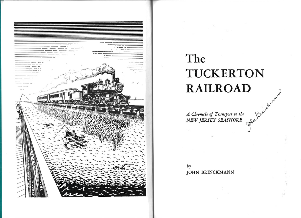 The Tuckerton Railroad, by John Brinckmann / Signed Rev. 2nd Ed ...