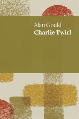 Alan Gould Charlie Twirl (Paperback) 9781742589268 | eBay