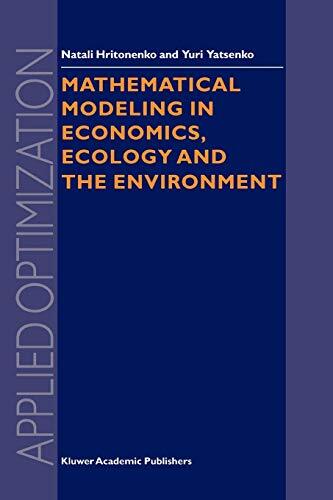 Mathematical Modeling in Economics, Ecology and the Environment ...