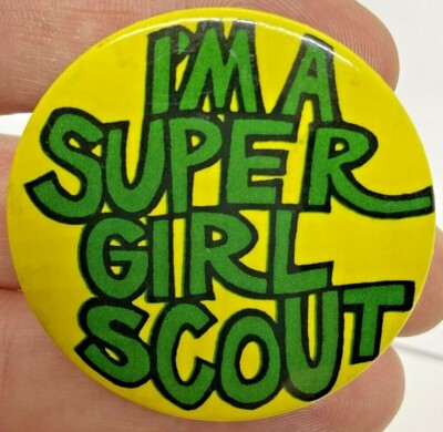 Vintage “I’M A SUPER GIRL SCOUT” Button 20th Century Dalo Button ...