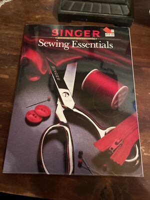 SINGER SEWING ESSENTIALS (1984)-FROM THE SINGER SEWING REFERENCE ...