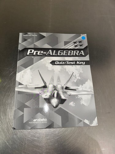 Abeka Pre-Algebra Teacher Quiz/Test Key ~ 2020 ~ Great Condition ~ A ...