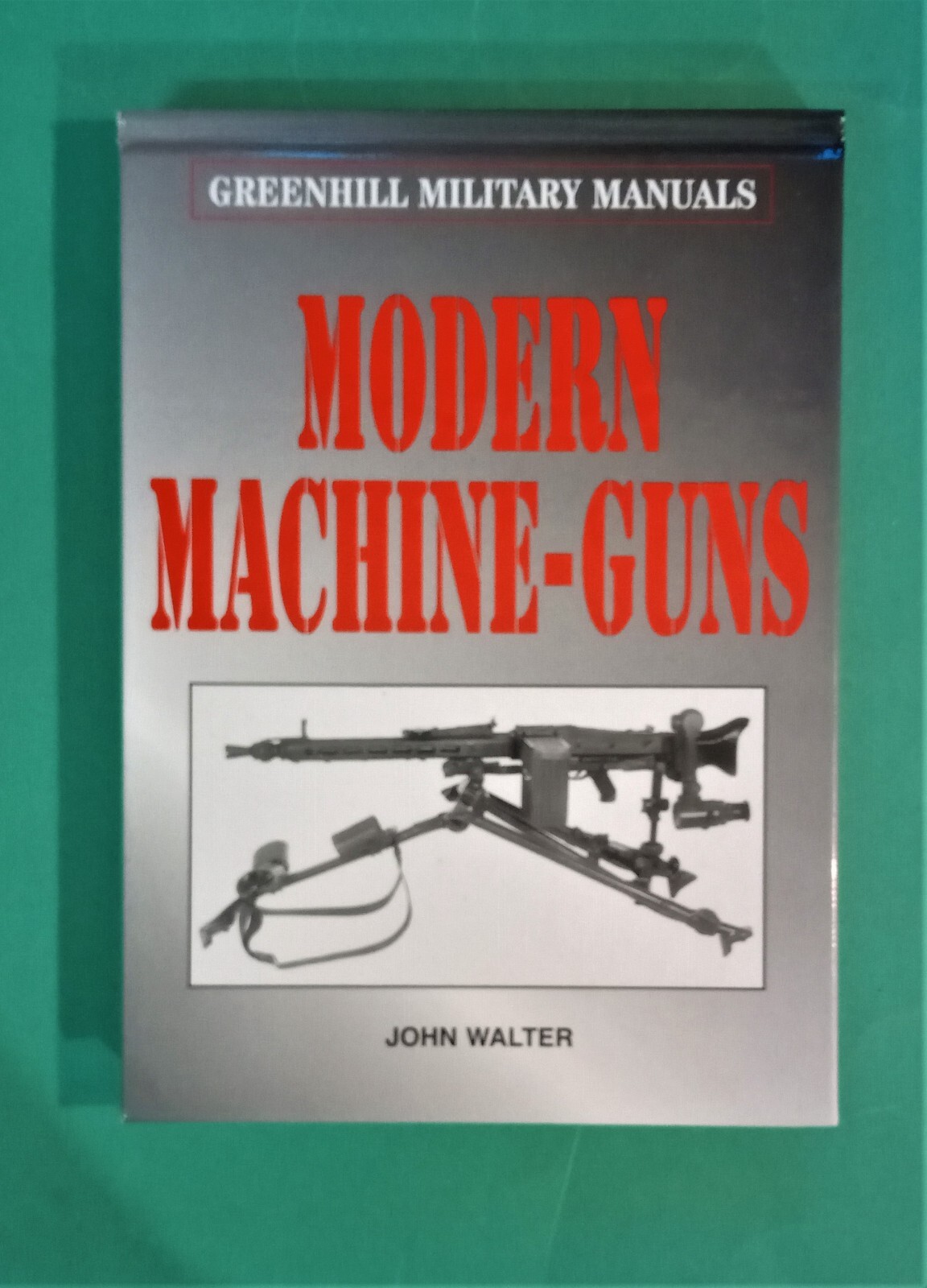 John Walter - Modern Machine-Guns - hb | eBay