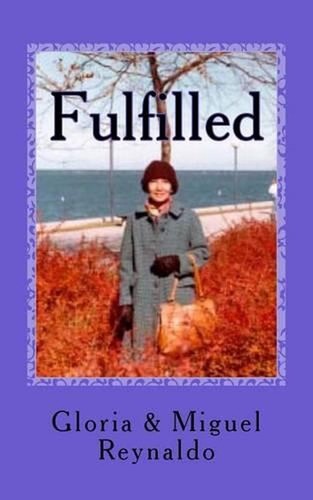 Fulfilled by Gloria & Miguel Reynaldo (English) Paperback Book ...