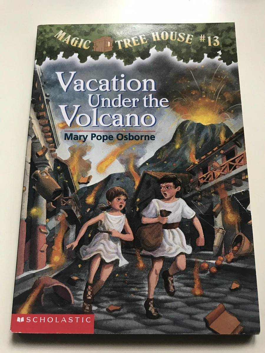 Vacation Under The Volcano Magic Tree House