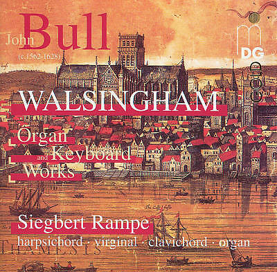 John Bull: Walshingham-Organ and Keyboard Works by Siegbert Rampe (CD ...