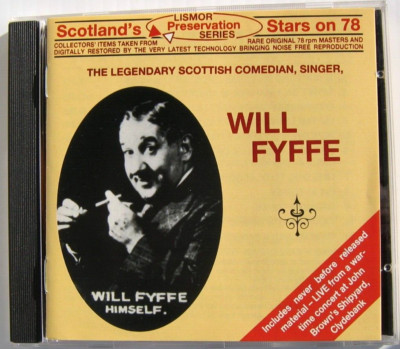 Will Fyffe CD Scottish Music Hall I Belong to Glasgow Remastered 78 rpm ...