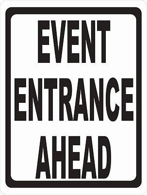 Event Entrance Ahead Sign. Size Options. | eBay