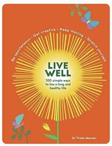 Live Well: 100 Simple Ways to Live a Better and Longer Life (New) | eBay