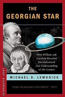 The Georgian Star How William Caroline Herschel Revolutioniz by ...