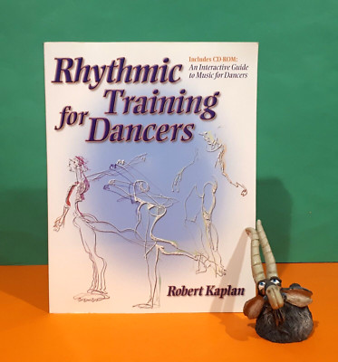 R Kaplan: Rhythmic Training for Dancers (book + CD-ROM) dance: study ...