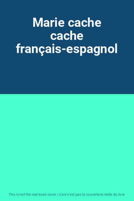 Marie cache cache francais-espagnol de Unknown | eBay