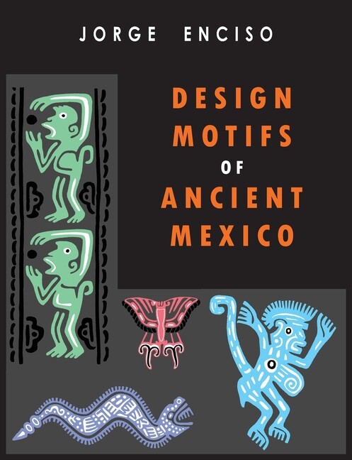 Design+Motifs+of+Ancient+Mexico+%3A+For+Tattoo+Artists+and+Graphic ...