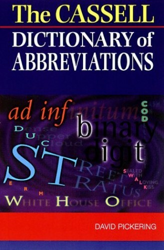 Cassell Dictionary of Abbreviations by Pickering, David Paperback Book ...