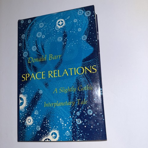 Space Relations: A Slightly Gothic Interplanetary Tale By Donald Barr ...