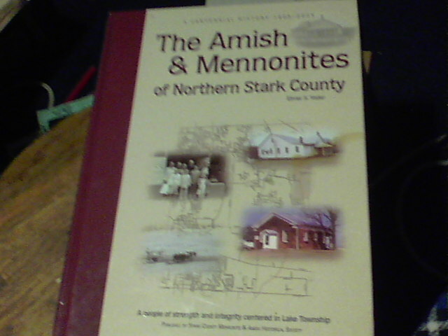 The Amish & Mennonites of Northern Stark County by Elmer S. Yoder | eBay