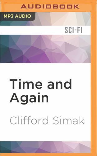 Time and Again by Clifford Simak (2016, CD MP3, Unabridged edition) for ...