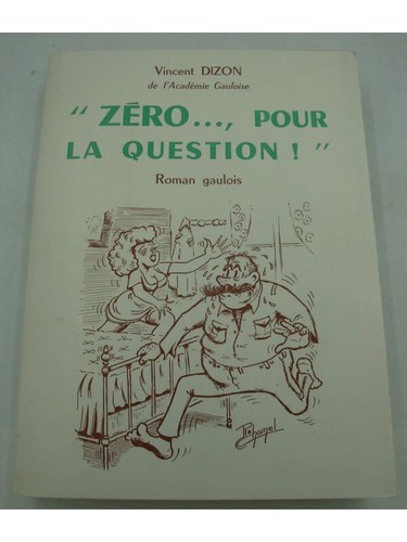 VINCENT DIZON zéro..., pour la question ! - illustré RAY CHOMEL 1965 ...