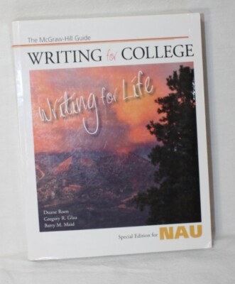 Writing for College: Writing for Life: Special Edition for NAU- Trade ...