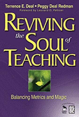 Reviving the Soul of Teaching: Balancing Metrics and Magic by Terrence ...