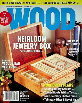 Wood Magazine December 2022 Heirloom Jewelry Box, Vacuum Bag Veneering ...