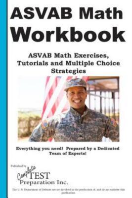 Asvab Math Workbook: Asvab Math Exercises, Tutorials And Multiple ...