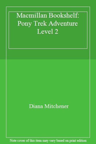 Macmillan Bookshelf: Pony Trek Adventure Level 2 By Diana Mitche | eBay