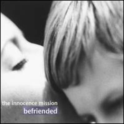 Befriended by The Innocence Mission: Used 709363697123 | eBay