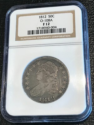 NGC F12 O-108A 1812 CAPPED BUST 50C SILVER HALF DOLLAR COIN-OLD US COIN ...