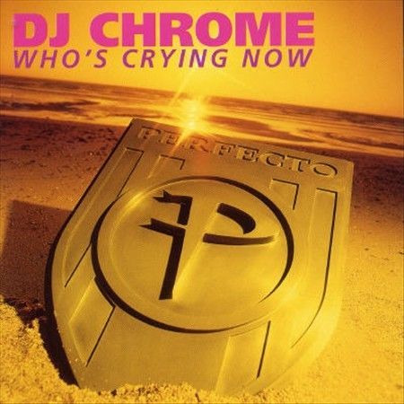Who's Crying Now [UK CD] [Single] by DJ Chrome (CD, May-2003, Import ...