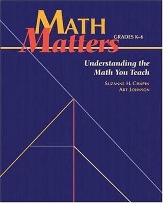 Math Matters: Understanding the Math You Teach, Grades K-6 ...