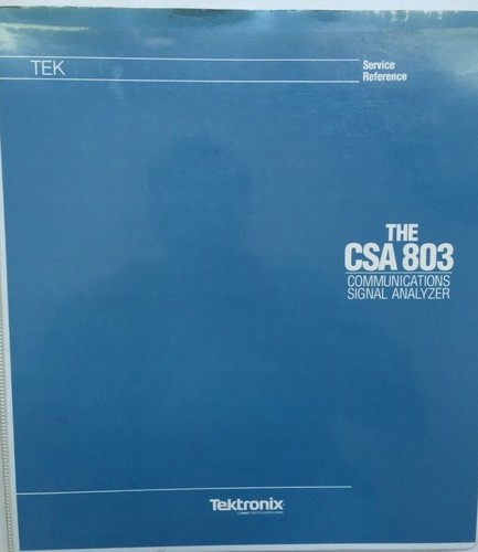 Tektronix CSA 803 Communications Analyzer Service Reference P/N 070 ...