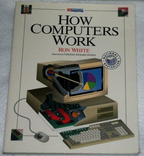 "PC"/"Computing" How Computers Work,Ron White, Timothy Edward Downs | eBay