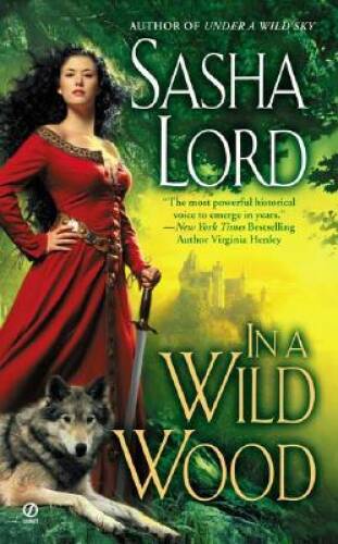 In A Wild Wood (Wild Series) - Mass Market Paperback By Lord, Sasha ...