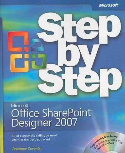 MICROSOFT OFFICE SHAREPOINT DESIGNER 2007 STEP BY STEP By Penelope ...