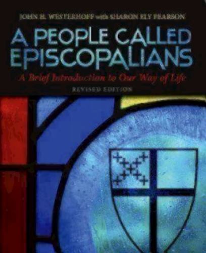 A People Called Episcopalians: A Brief Introduction to Our Way of Life ...