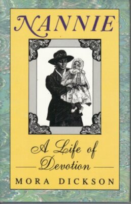 Nannie: A Lifetime of Devotion By Mora Dickson 9780948403064 | eBay