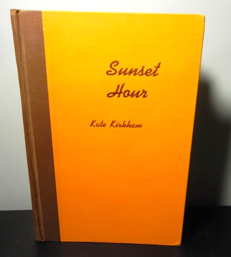 Sunset Hour by Kate Kirkham *SIGNED* (1940 hardcover) | eBay