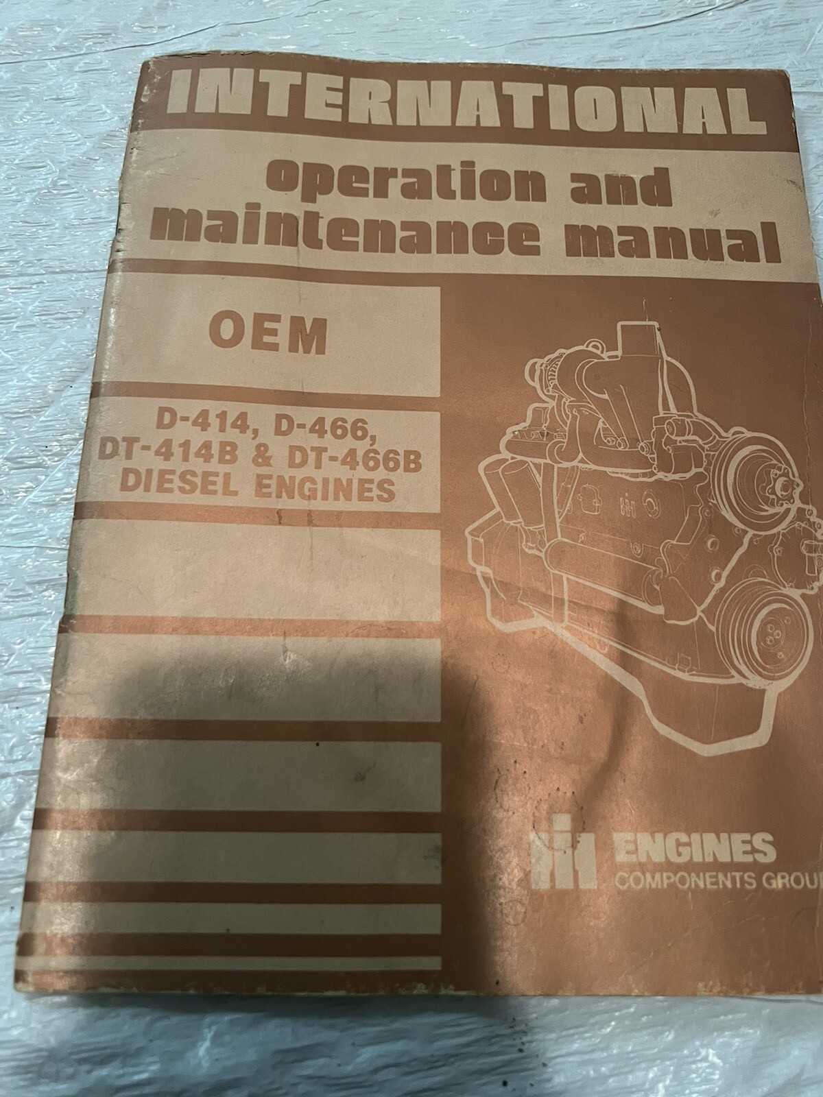 Operator Manual International OEM D 414, D 466, Dt 414b & Dt 466b ...