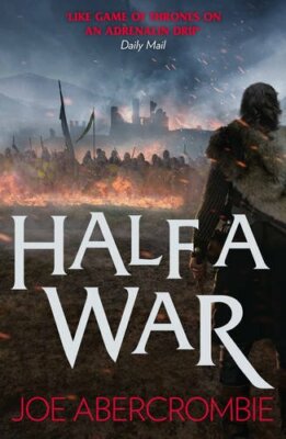 Shattered Sea 03. Half a War By Joe Abercrombie | eBay