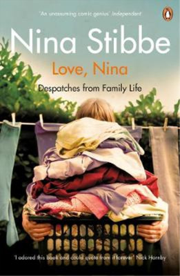 Love, Nina: Despatches from Family Life, Stibbe, Nina, Used; Very Good ...