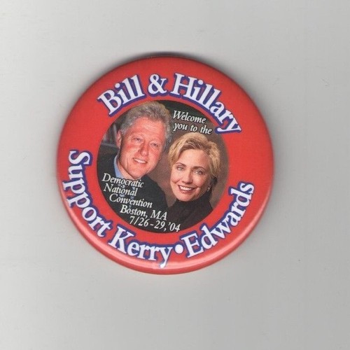 2004 BILL and HILLARY Clinton pin DEMOCRATIC CONVENTION pinback KERRY ...